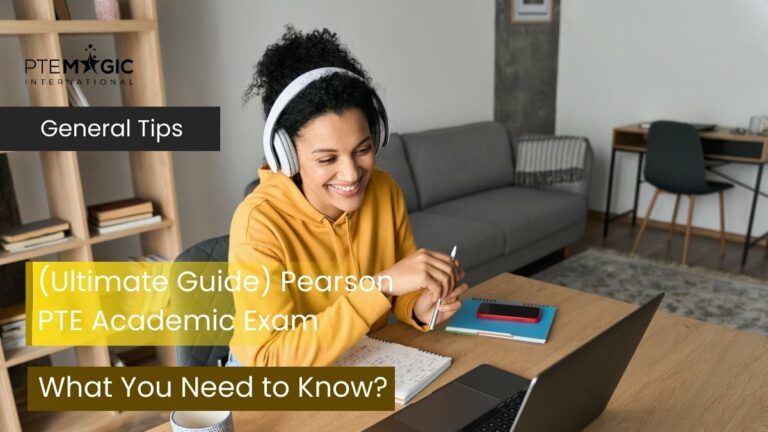 Pearson PTE Academic Exam: Everything You Need to Know