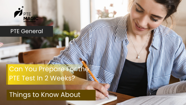 Can You Really Prepare For the PTE Test In Just 2 Weeks? - My PTE Magic