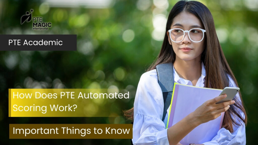How Does PTE Automated Scoring Work: A Thorough Guide - My PTE Magic