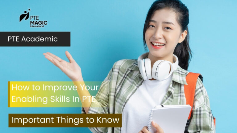 Enabling Skills In PTE: What Are They? - My PTE Magic