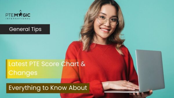 Latest PTE Score Changes: What You Need to Know? - My PTE Magic