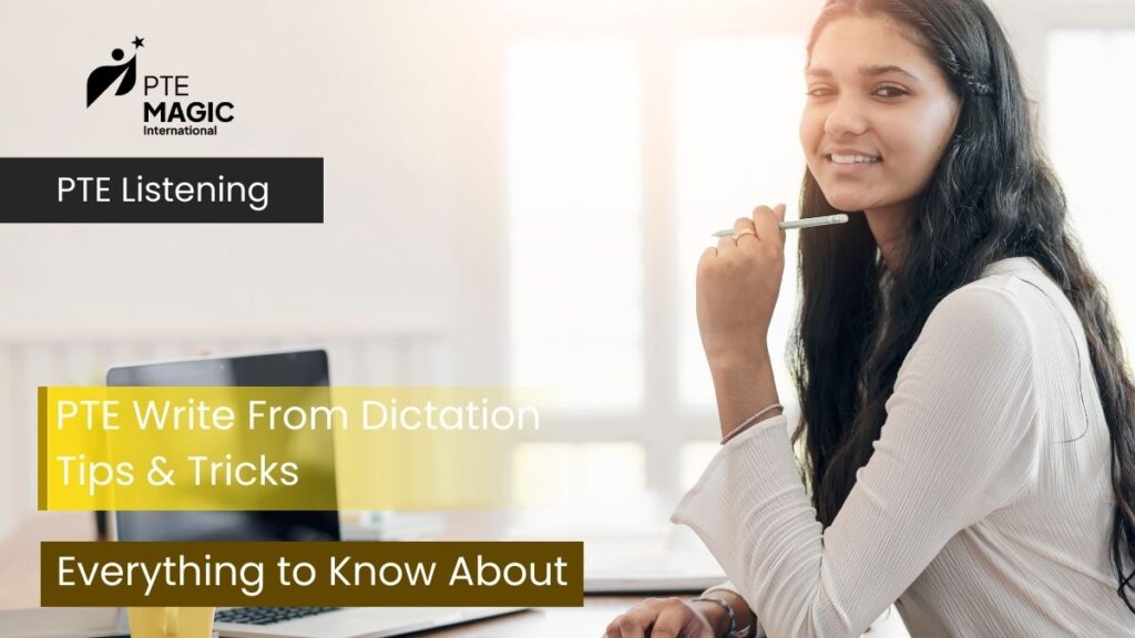 PTE Write From Dictation Format & Tips - My PTE Magic