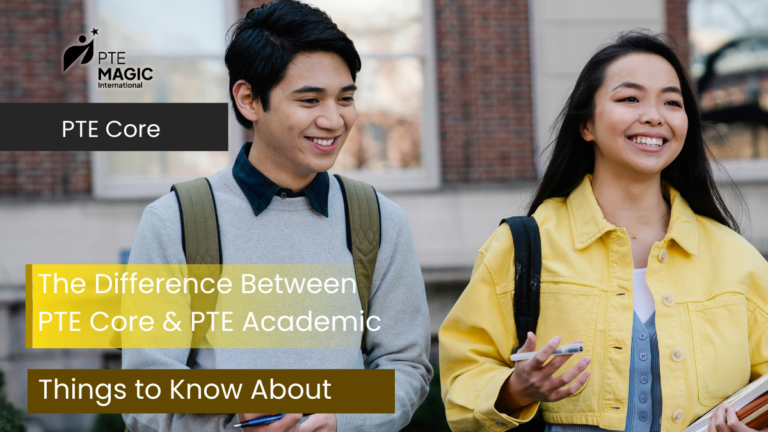 PTE Core vs PTE Academic: What Are The Differences? - My PTE Magic