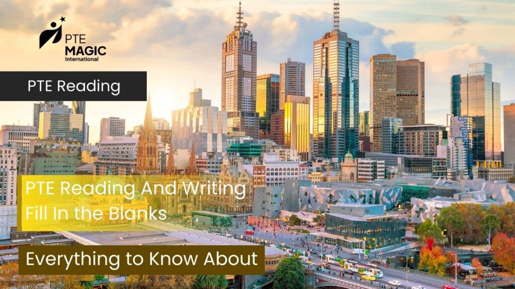PTE Reading And Writing Fill in The Blanks: Tips & Tricks - PTE Magic ...