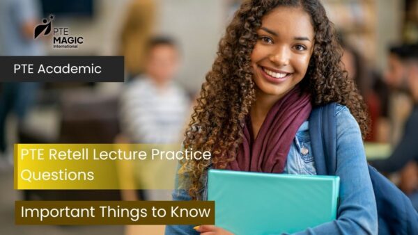 FREE PTE Retell Lecture Practice Questions - My PTE Magic